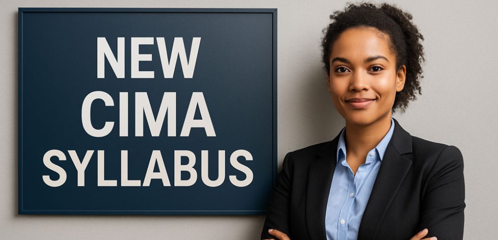 New CIMA Syllabus: What are all the key changes?