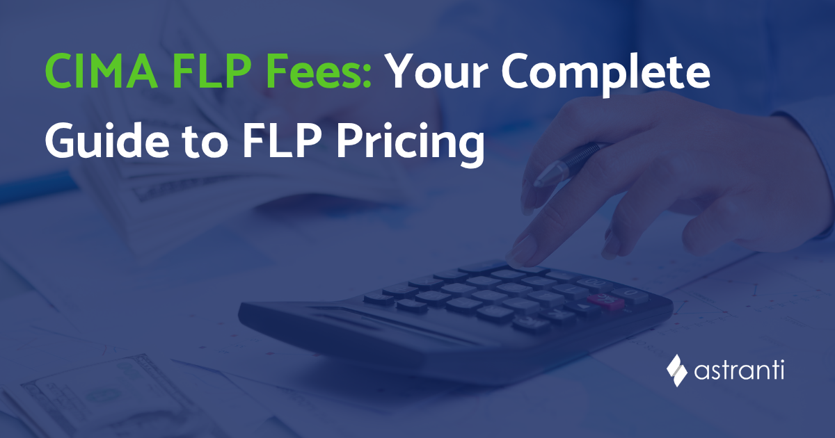 CIMA FLP Fees: Your Complete Guide to CIMA FLP Costs in 2026